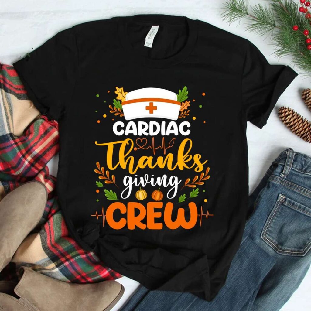Cardiac Nurse Thanksgiving Crew Shirt - Tshirts I Want Store