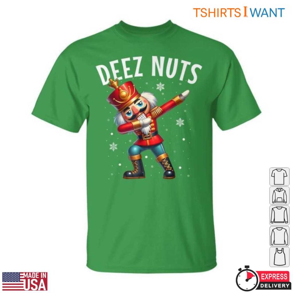 Deez Nuts Nutcracker Funny Christmas Tee