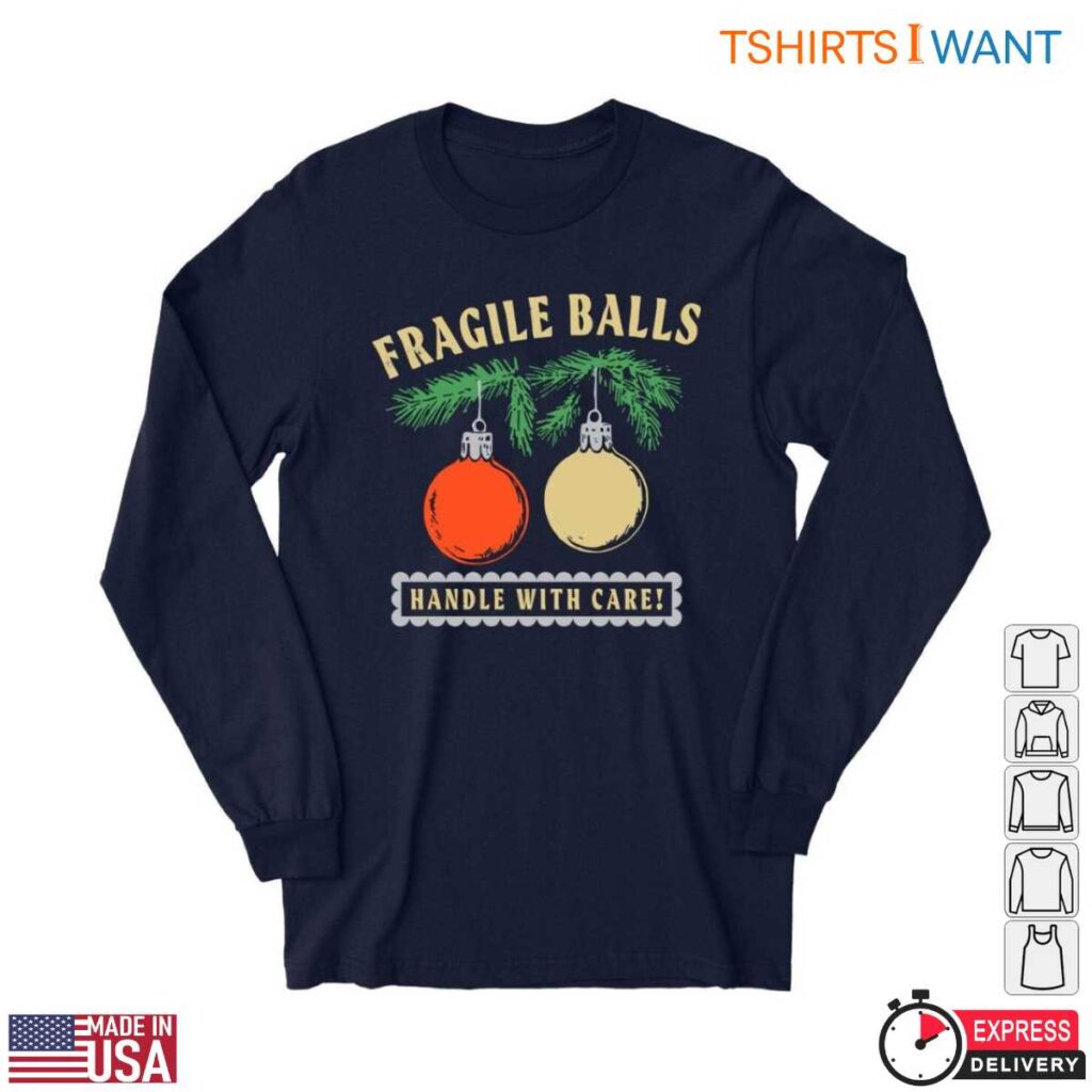 Fragile Ball T-Shirt - Christmas Humor Tee