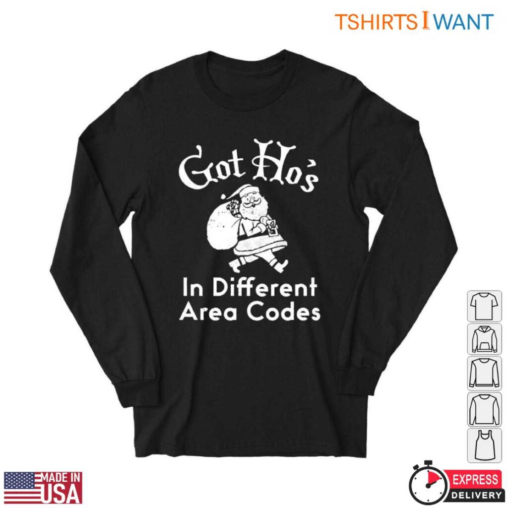 Got Ho's T-Shirt - Santa Design In Different Area Codes