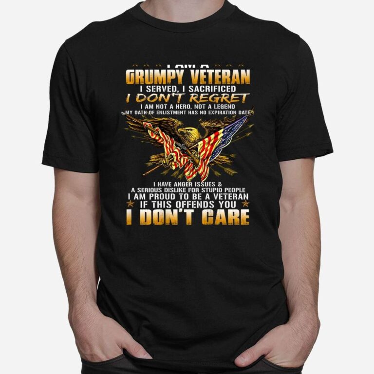Grumpy Old Veteran Served Sacrificed T-Shirt - Tshirts I Want Store