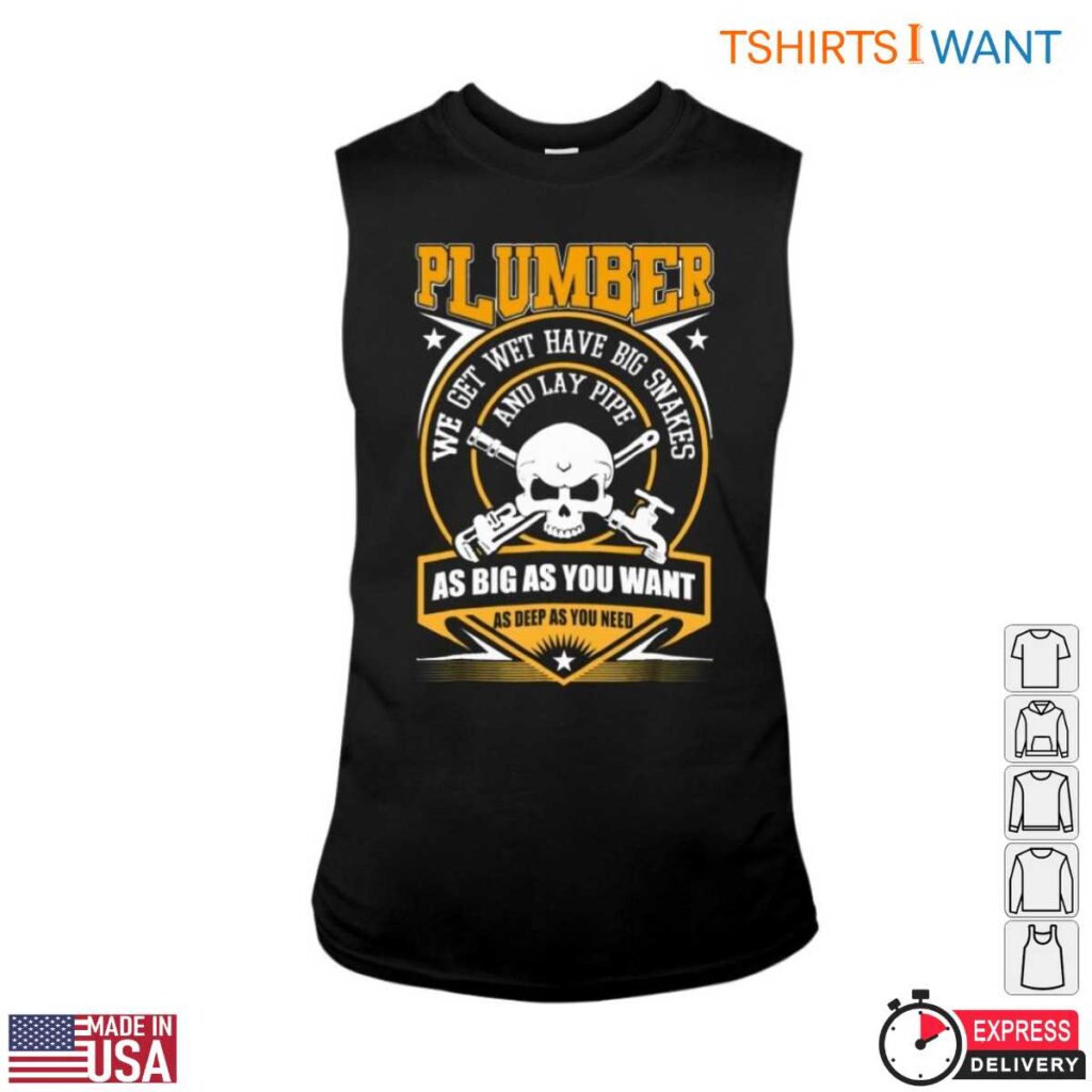 I Am A Plumber T-Shirt - Skull, Crossed Wrenches, And Lay Pipe Tee