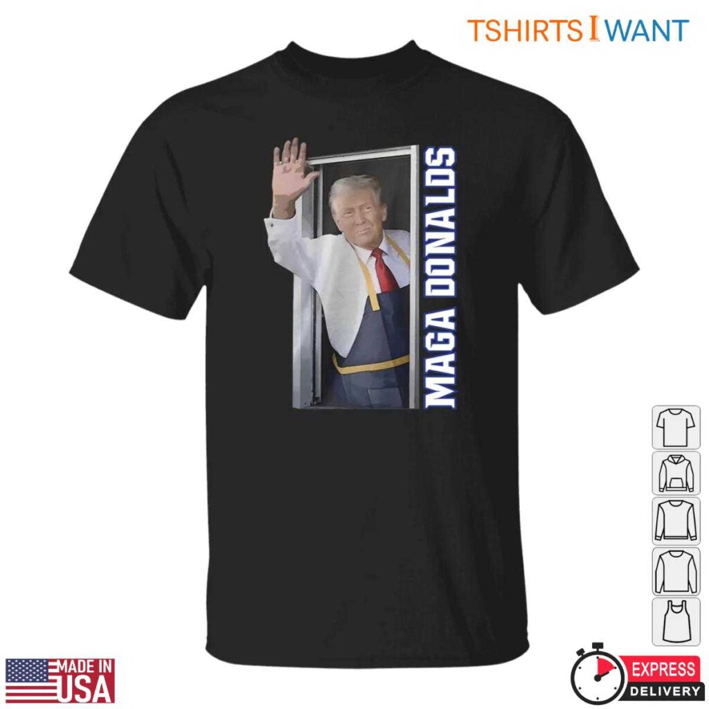 MAGA Donalds Trump T-Shirt - Fast Food Parody Graphic