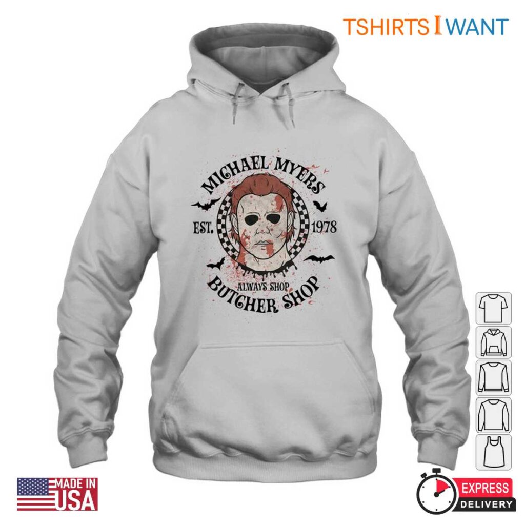 Michael Myers Butcher Shop Hoodie - Horror Movie Character Design Shirt ...
