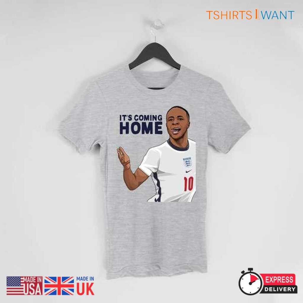 Raheem Sterling It's Coming Home - Celebrating England Football T-Shirt Euro 2024 - Tshirts I ...