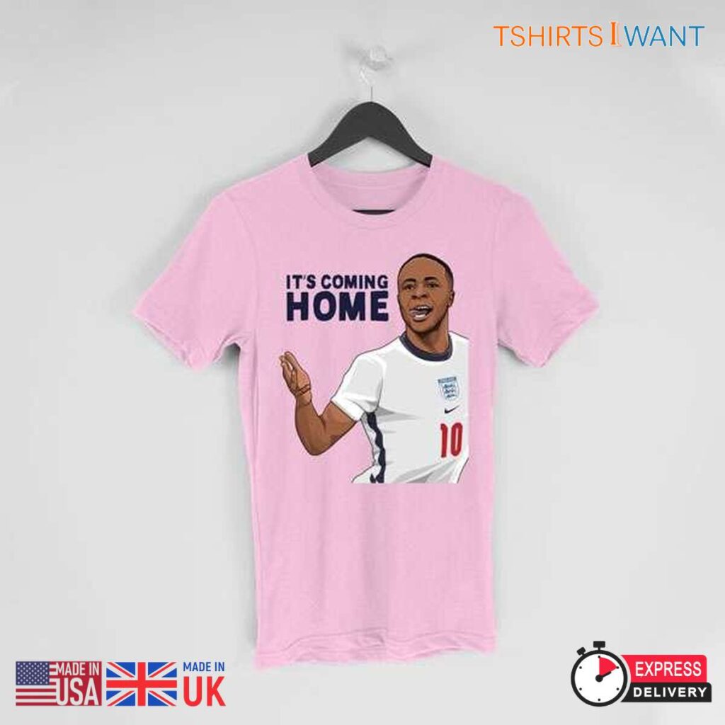 Raheem Sterling It's Coming Home - Celebrating England Football T-Shirt Euro 2024 - Tshirts I ...