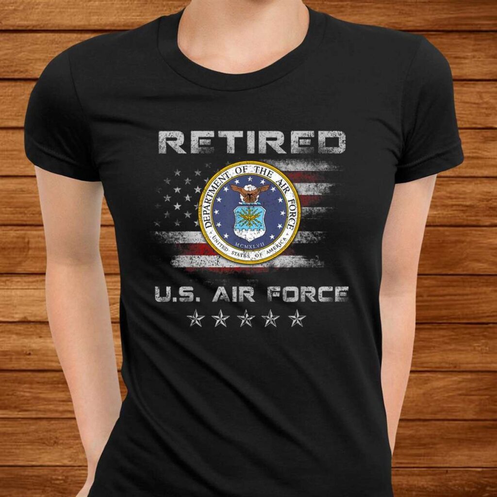 Retired Air Force Veteran Patriotic Shirt - Tshirts I Want Store