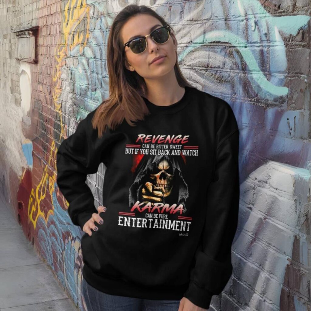 Sweet Revenge Death Skull Karma Shirt - Perfect Spooky Season Gift ...
