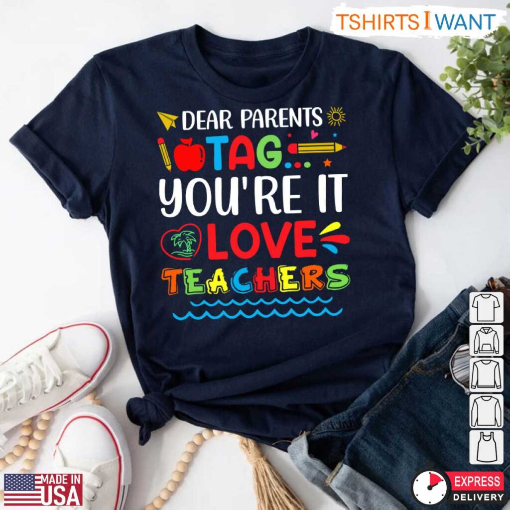 Teacher Appreciation Gift - Tag You're It Love Teachers T-Shirt