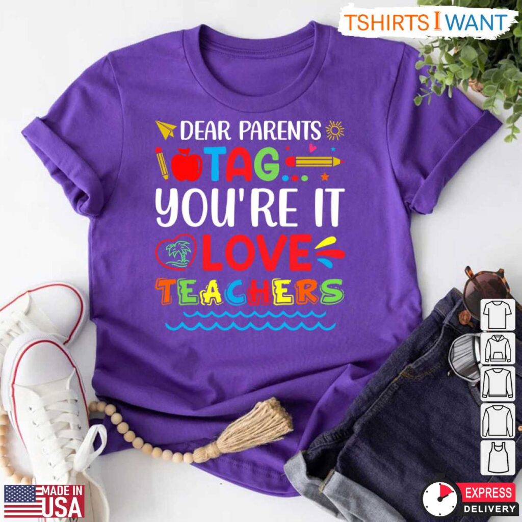 Teacher Appreciation Gift - Tag You're It Love Teachers T-Shirt