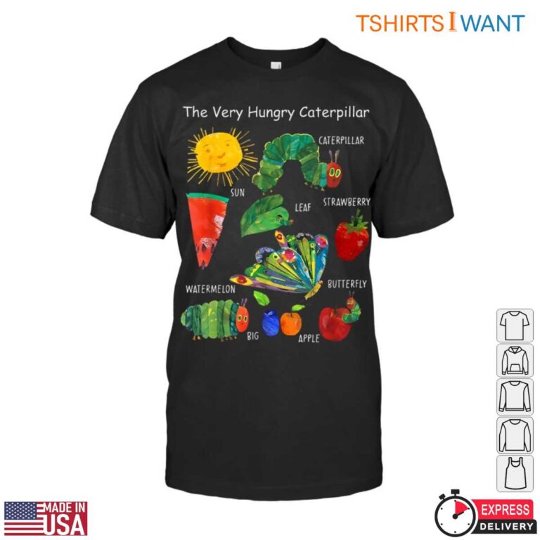 The Very Hungry Caterpillar T-Shirt - Educational Teacher Apparel ...