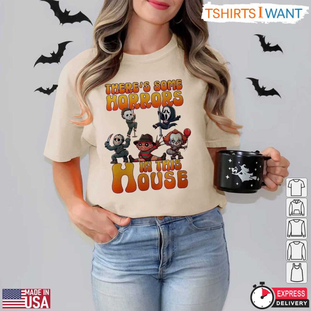 There's Some Horrors In This House T-Shirt – Cartoon Horror Movie ...