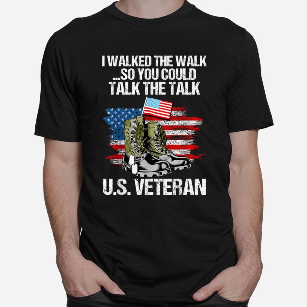 Walked The Walk Veteran Shirt - Tshirts I Want Store