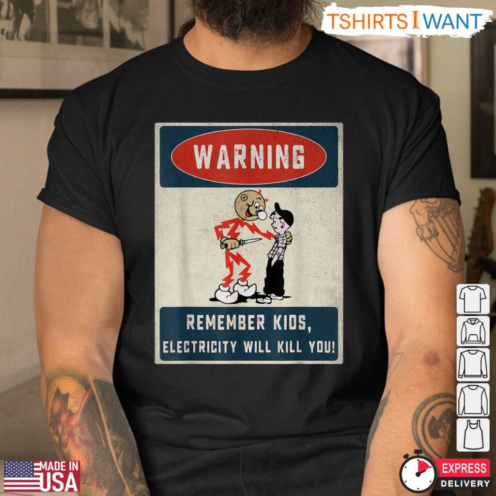 Warning Kids Vintage Style Electricity Safety Reminder Shirt